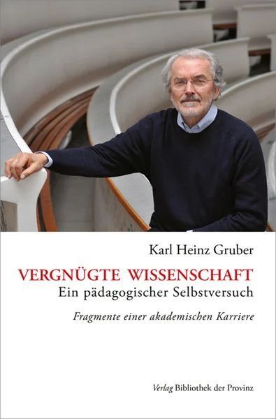 Karl Heinz Gruber: Biografie und Wissenschaft mit Witz - Literatur ...
