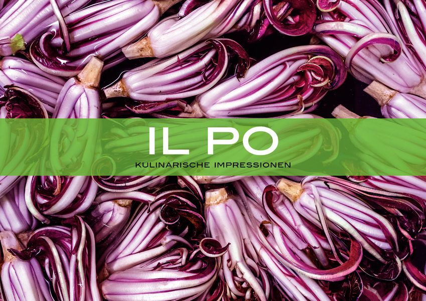 "Il Po": Die Po-Ebene in opulenten Bildern - Bücher zum Thema Essen ...